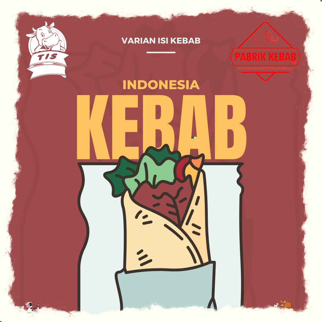 KEUNIKAN KEBAB TURKI DI INDONESIA - Pabrik Kebab